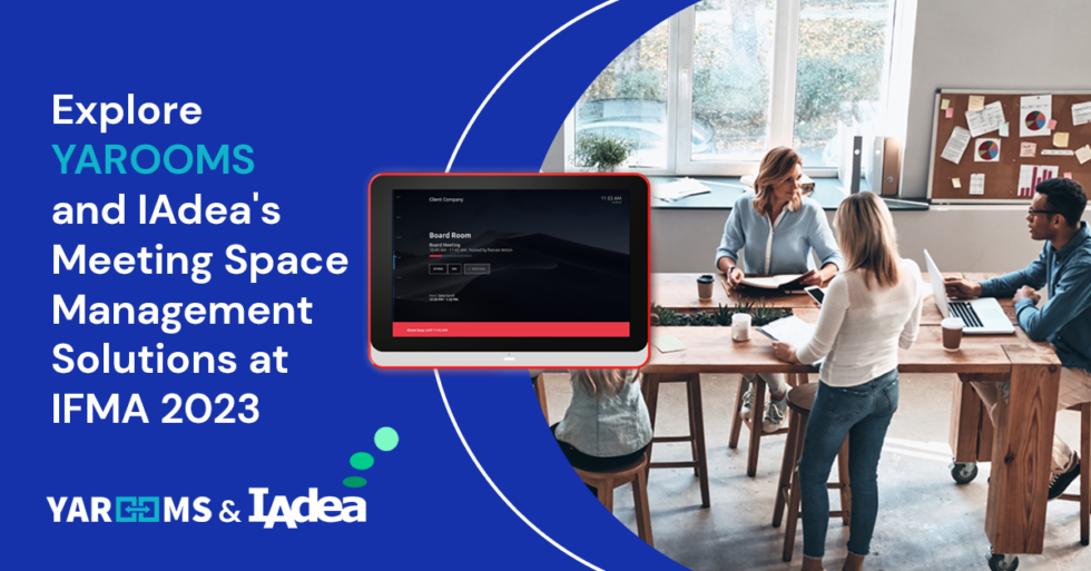 Explore IAdea and YAROOMS Meeting Space Management Solutions at IFMA's ...
